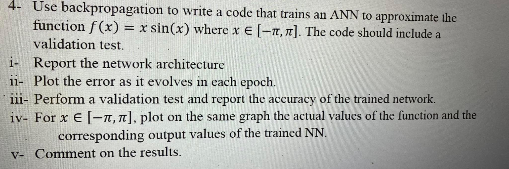 Solved 4- Use backpropagation to write a code that trains an | Chegg.com