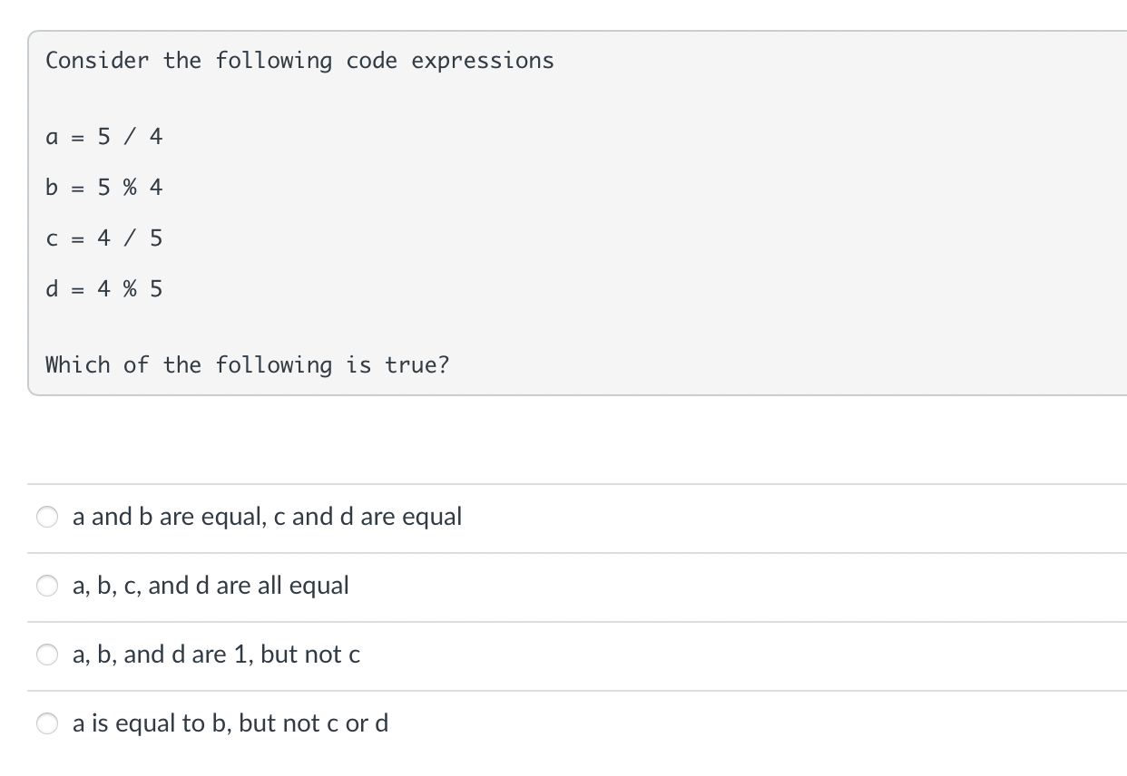 Solved Consider the following code expressions a = 5 / 4 b = | Chegg.com