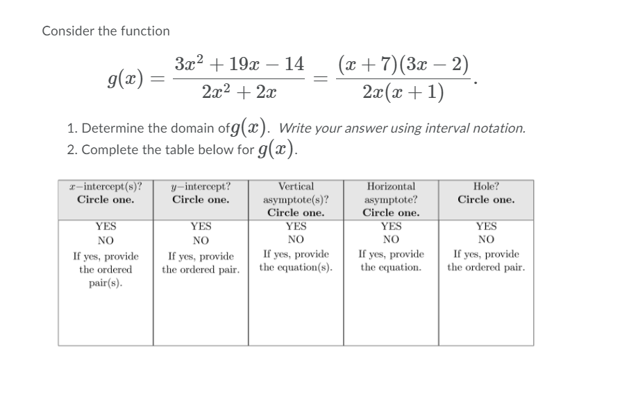 Solved Consider the function 3.x2 + 19x – 14 (2x + 7)(3x – | Chegg.com Solved Consider the function 3.x2 + 19x – 14 (2x + 7)(3x – | Chegg.com