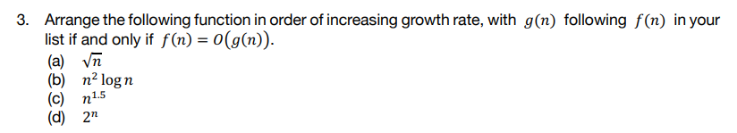 Solved 3. Arrange the following function in order of | Chegg.com