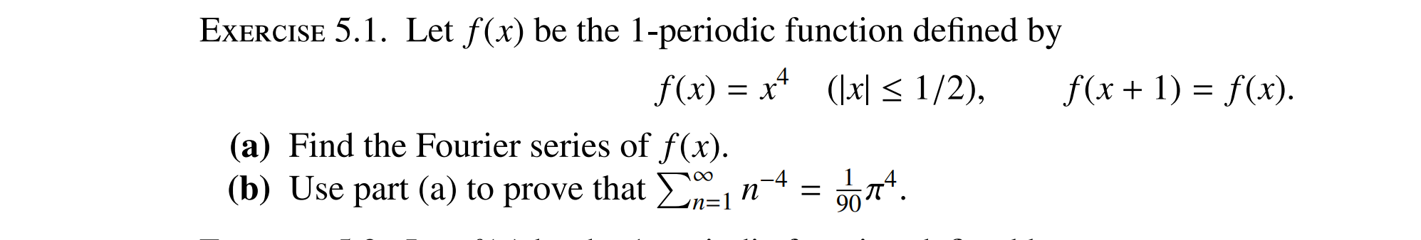 Solved ExERCISE 5.1. Let f(x) be the 1-periodic function | Chegg.com