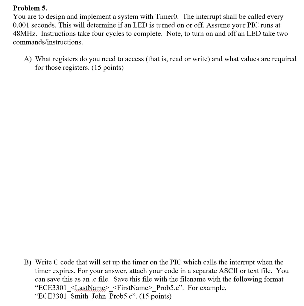 Problem 5. You are to design and implement a system | Chegg.com