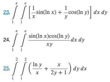 Solved In the following exercises, evaluate the iterated | Chegg.com