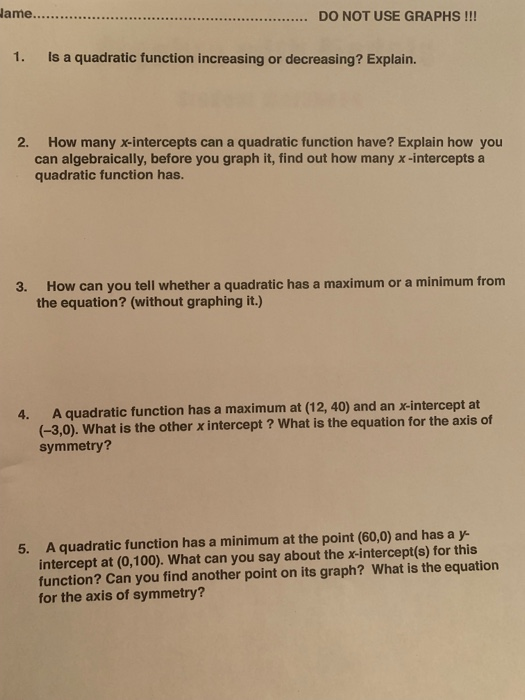 Solved 1. Is a quadratic function increasing or decreasing? | Chegg.com