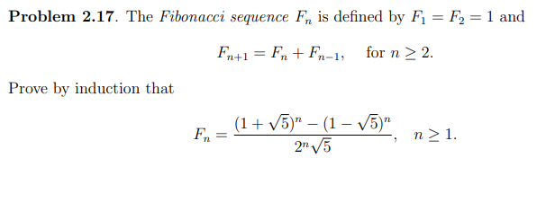 Solved Problem 2.17. The Fibonacci sequence Fn is defined by | Chegg.com