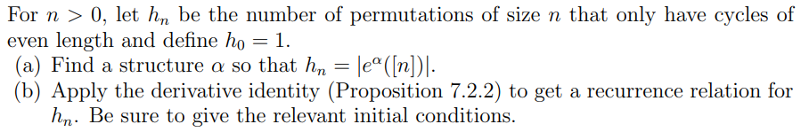 Solved For n>0, let hn be the number of permutations of size | Chegg.com