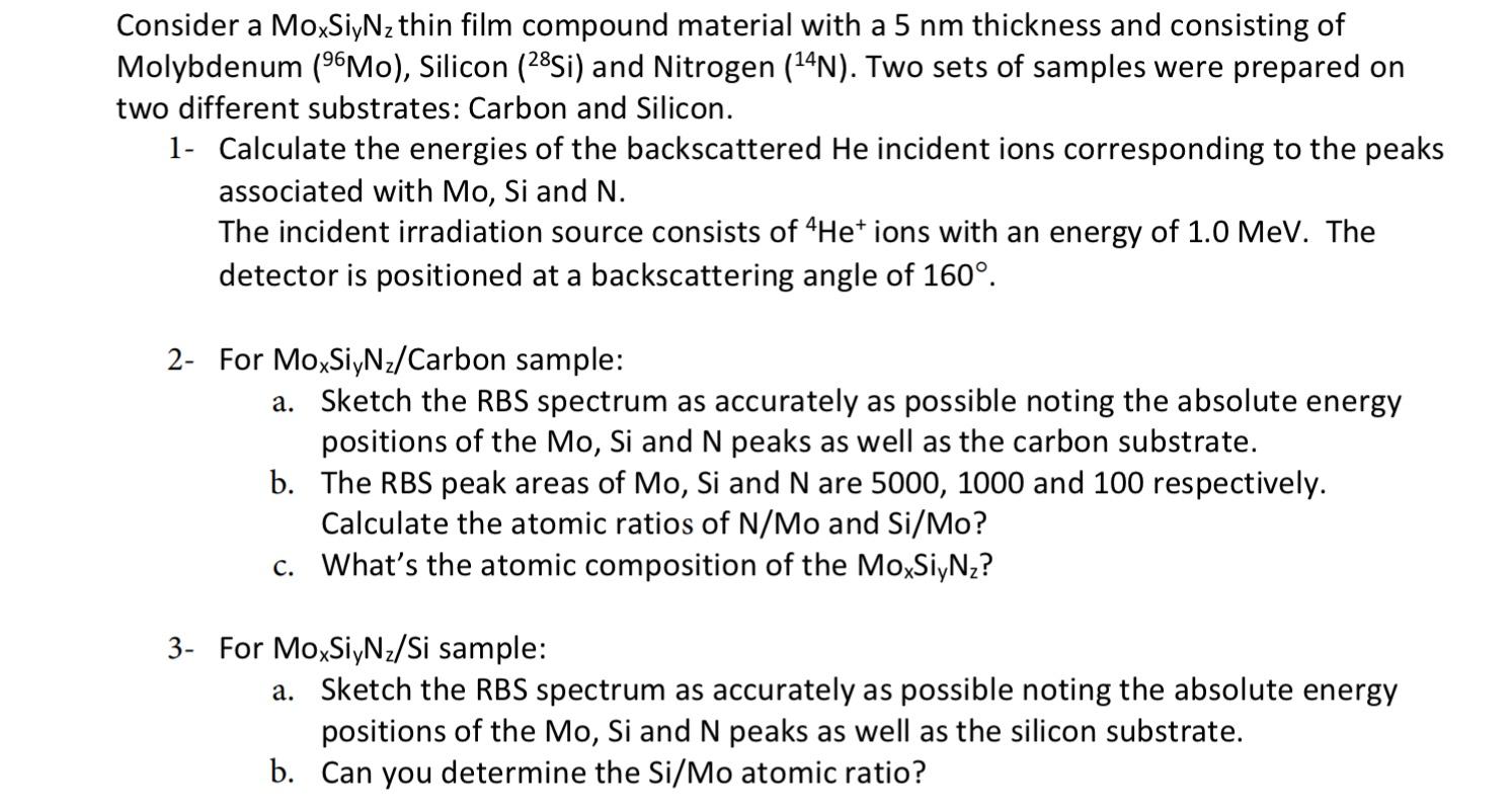 Solved Consider a MoxSiyNz thin film compound material with | Chegg.com