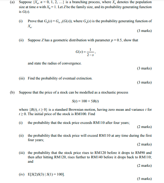 Solved a) Suppose {Xn,n=0,1,2,…} is a branching process, | Chegg.com