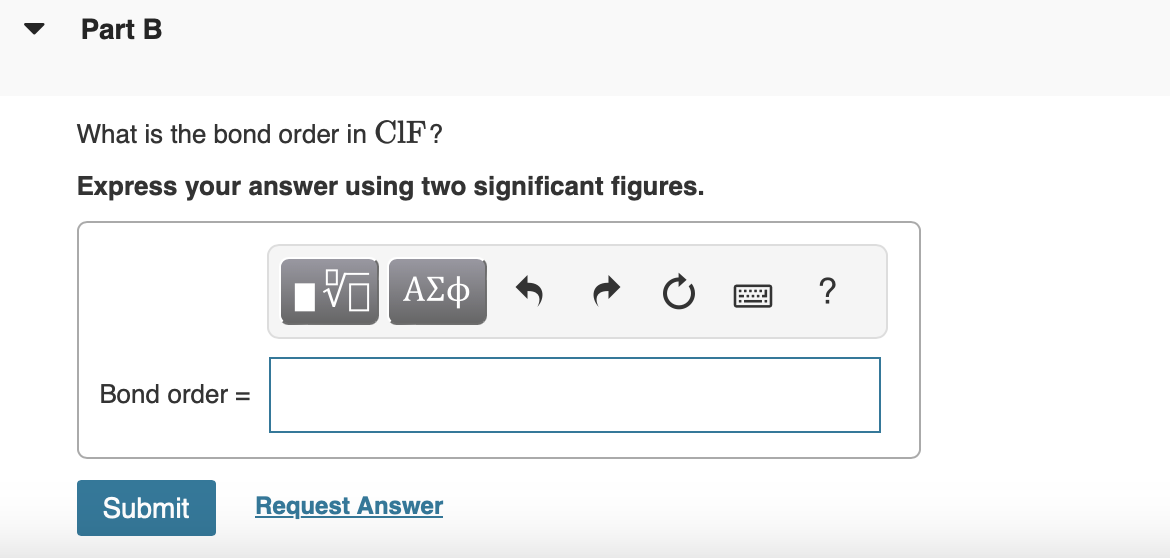Solved What is the bond order in ClF? Express your answer | Chegg.com
