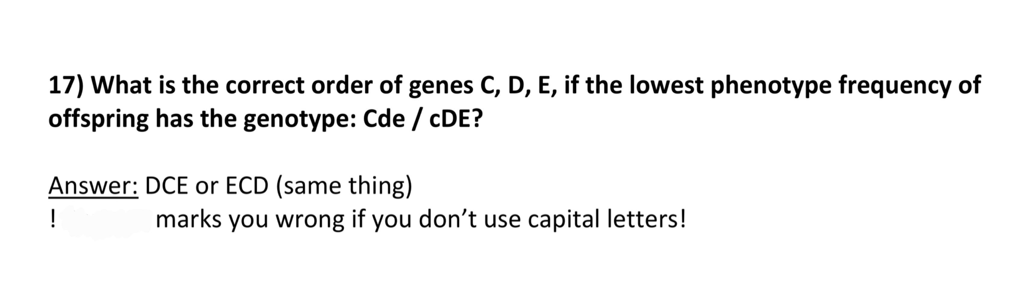 Solved 17) What is the correct order of genes C, D, E, if | Chegg.com