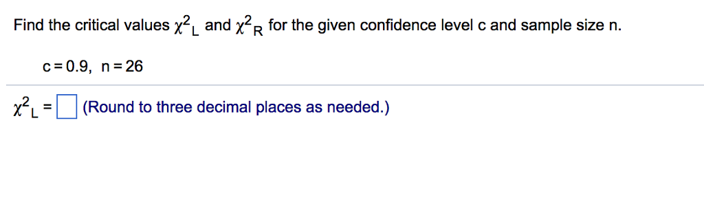 Solved 2 Find the critical values XL and XR for the given | Chegg.com