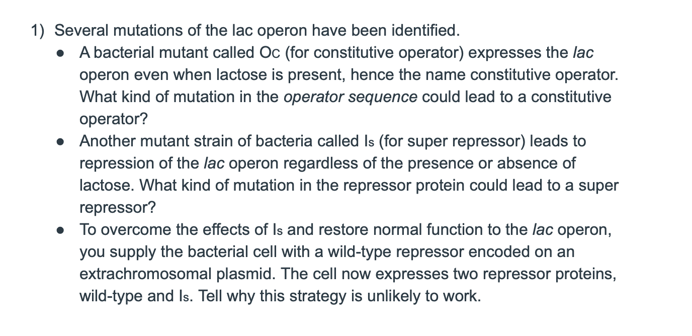 Solved 1) Several mutations of the lac operon have been | Chegg.com