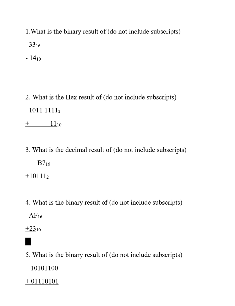Solved 1.What is the binary result of (do not include | Chegg.com