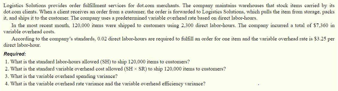 Solved Logistics Solutions provides order fulfillment | Chegg.com