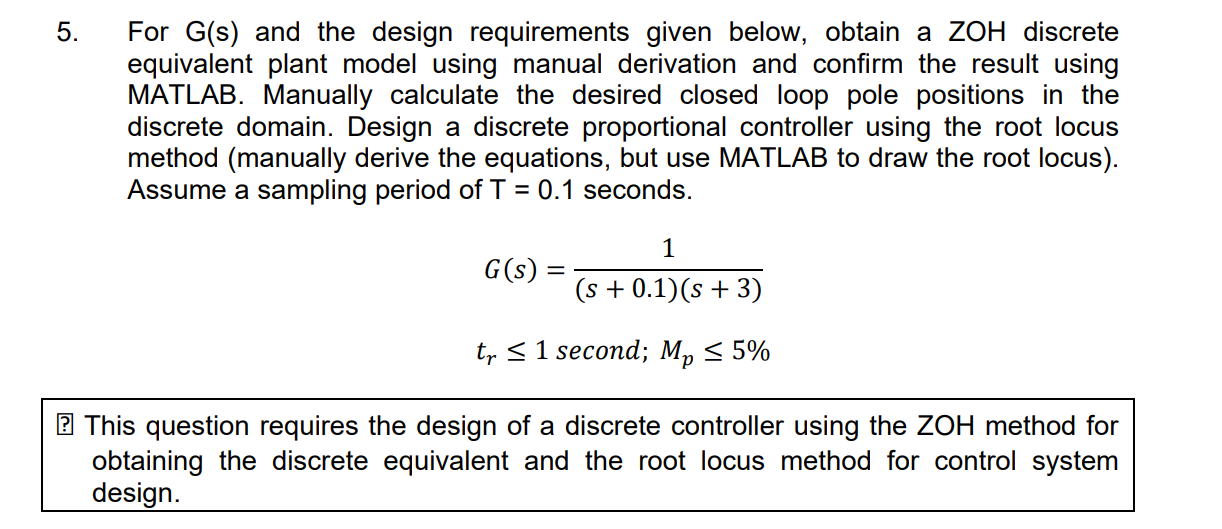 Solved 5. For G(s) and the design requirements given below, | Chegg.com