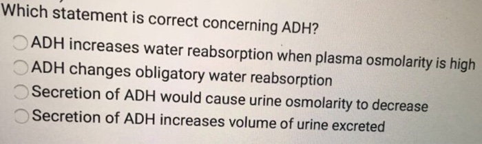 Solved Which statement is correct concerning ADH? ADH | Chegg.com