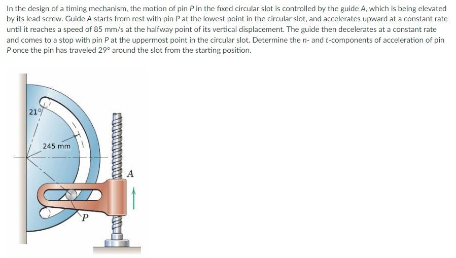 Solved In the design of a timing mechanism, the motion of | Chegg.com