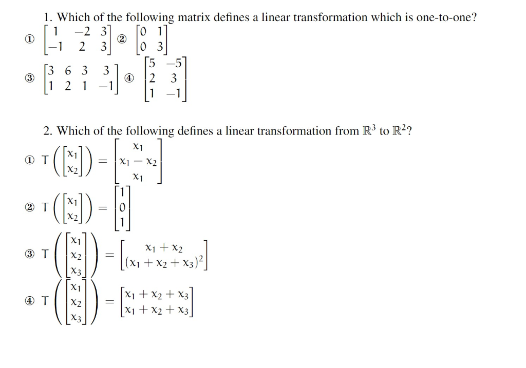 Solved 1. Which of the following matrix defines a linear | Chegg.com