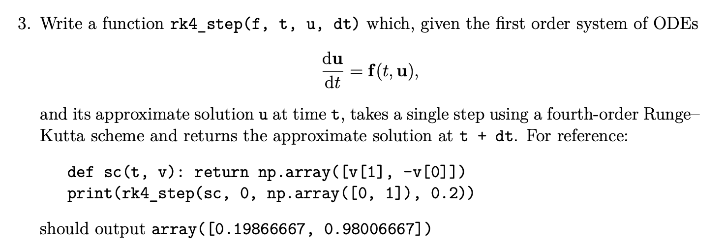 3. Write a function rk4_step(f, t, u, dt) which, | Chegg.com