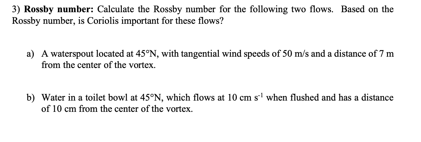 Solved 3) Rossby number: Calculate the Rossby number for the | Chegg.com