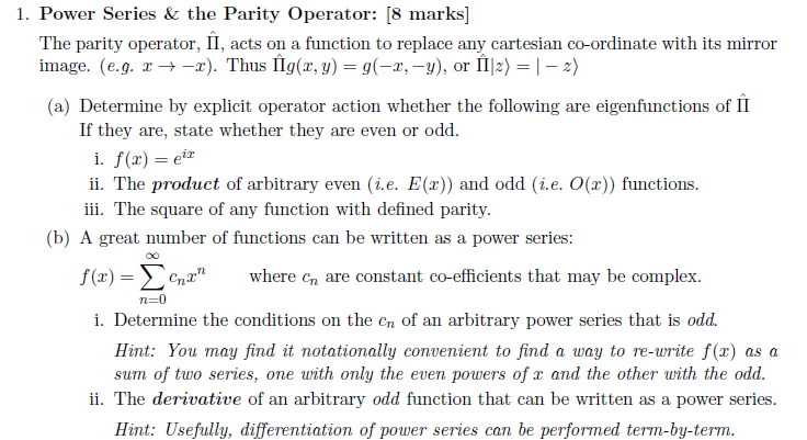 1. Power Series & the Parity Operator: (8 marks] The | Chegg.com