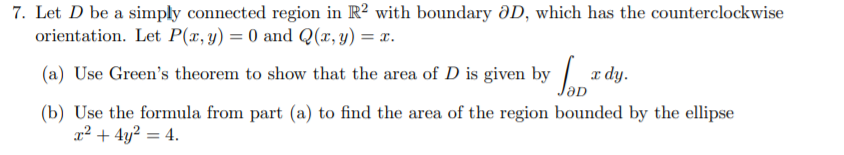 Solved 7. Let D be a simply connected region in R2 with | Chegg.com