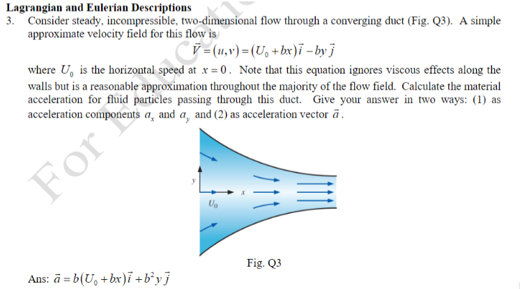 Solved Lagrangian and Eulerian Descriptions Consider steady, | Chegg.com Solved Lagrangian and Eulerian Descriptions Consider steady, | Chegg.com