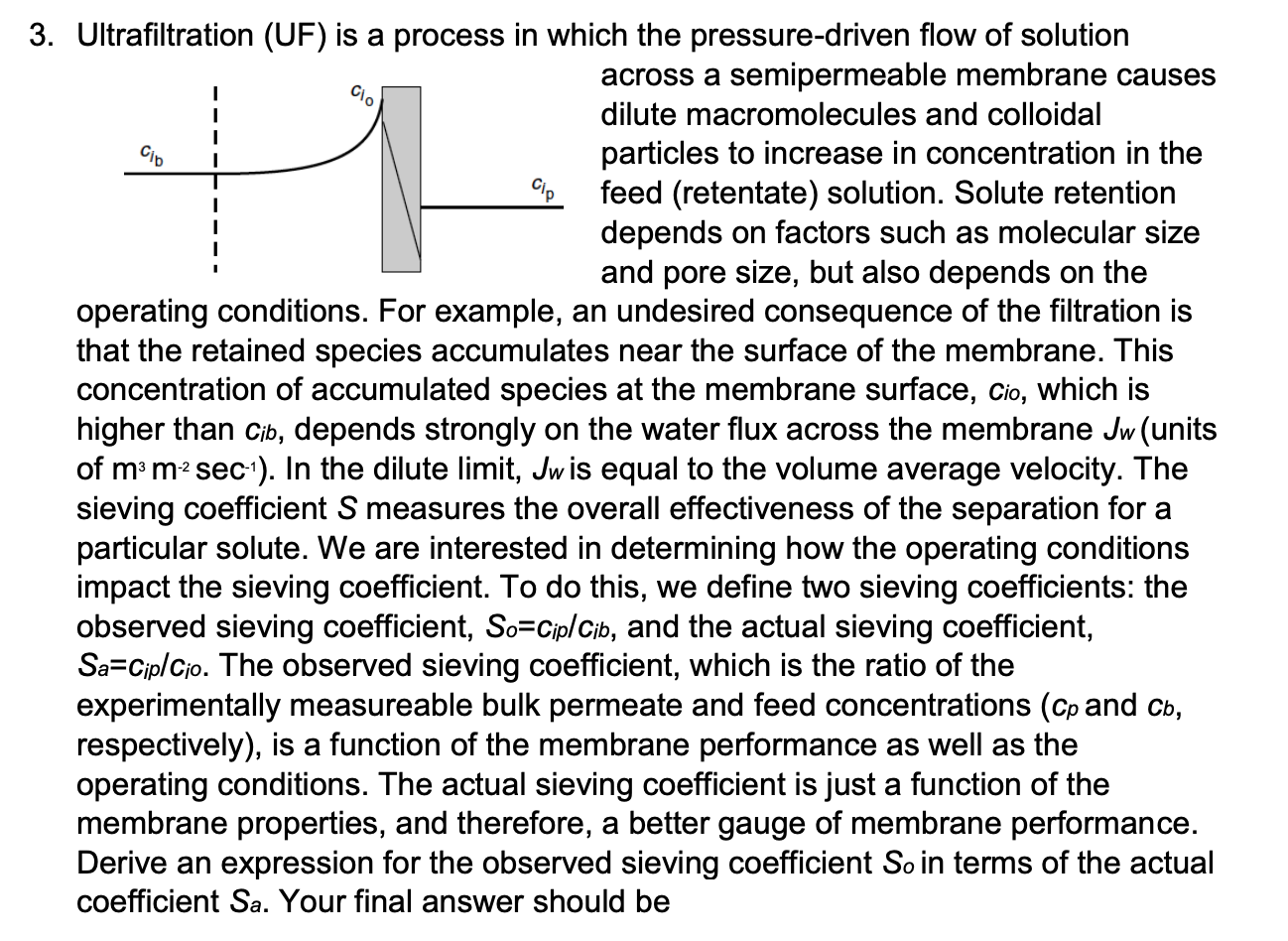 3. Ultrafiltration (UF) is a process in which the | Chegg.com