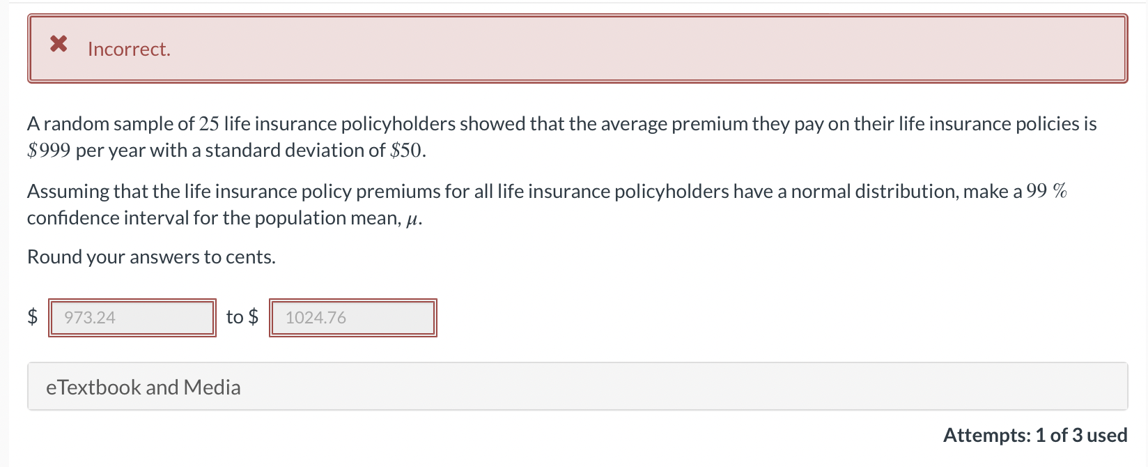 Solved A random sample of 25 life insurance policyholders | Chegg.com
