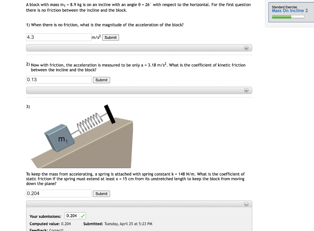 A block with mass m1=8.9 kg is on an incline with an | Chegg.com
