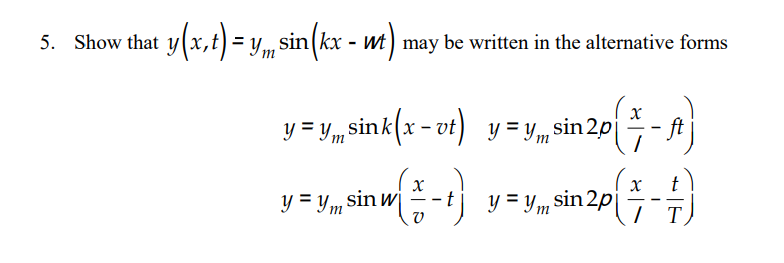 Solved 5 Show That Y X T Y Sin Kx Wt May Be Written