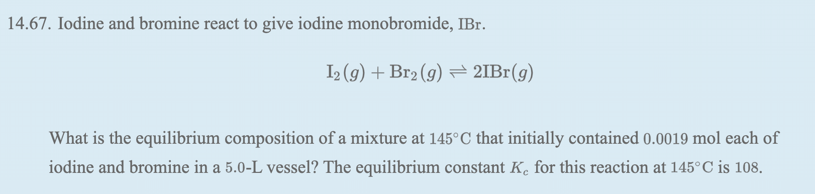 Solved 14.67. Iodine and bromine react to give iodine | Chegg.com
