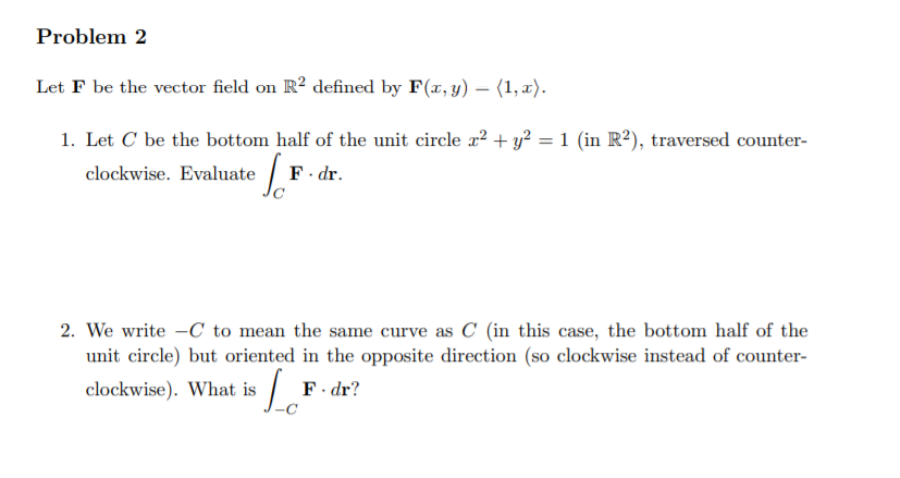 Solved Problem 2 Let F be the vector field on R2 defined by | Chegg.com