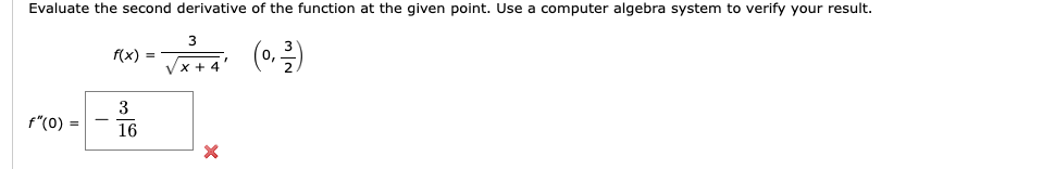 Solved Evaluate the second derivative of the function at the | Chegg.com