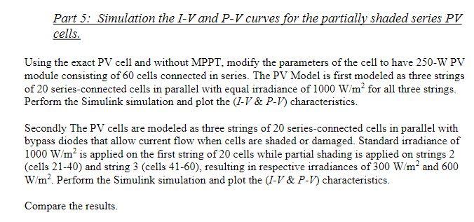 Part 5: Simulation the I-V and P-V curves for the | Chegg.com