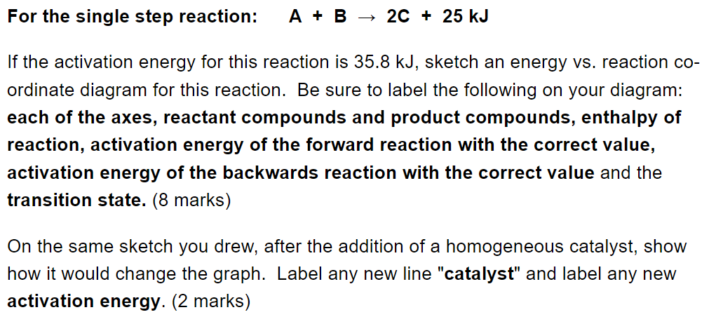 Solved For the single step reaction:A+B→2C+25kJIf the | Chegg.com