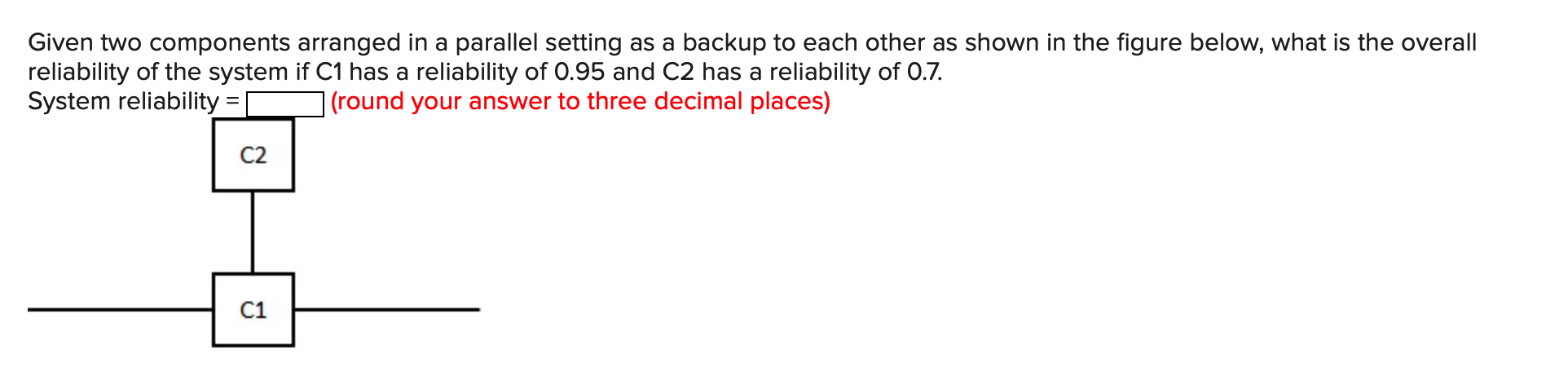 Solved Given two components arranged in a parallel setting | Chegg.com