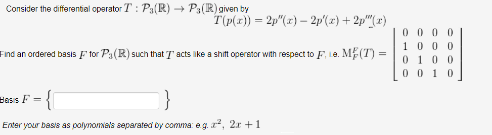 Solved Consider the differential operator T : P3(R) + P3(R) | Chegg.com