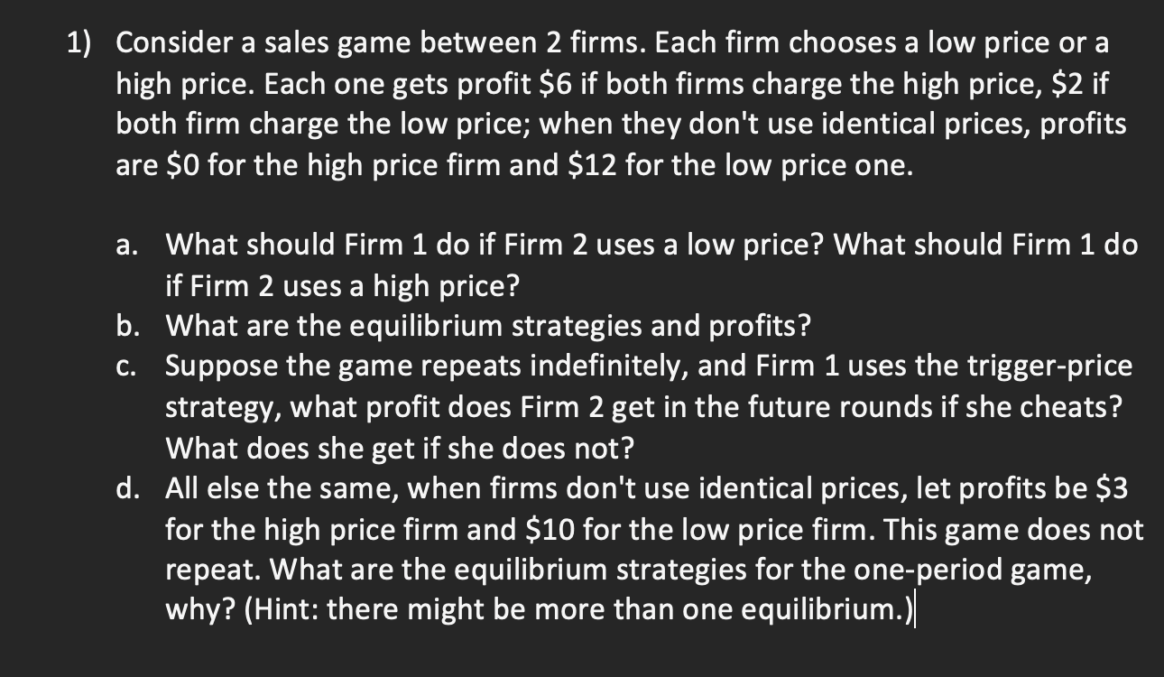 Solved Consider a sales game between 2 firms. Each firm | Chegg.com