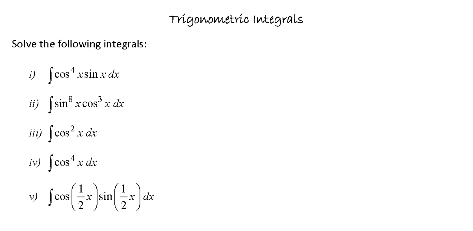 Solved Please evaluate each of the Trigonometric Integral | Chegg.com