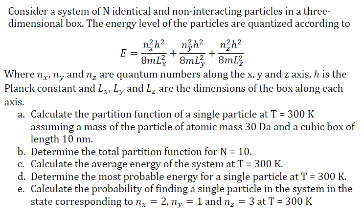 Consider a system of N identical and non-interacting | Chegg.com