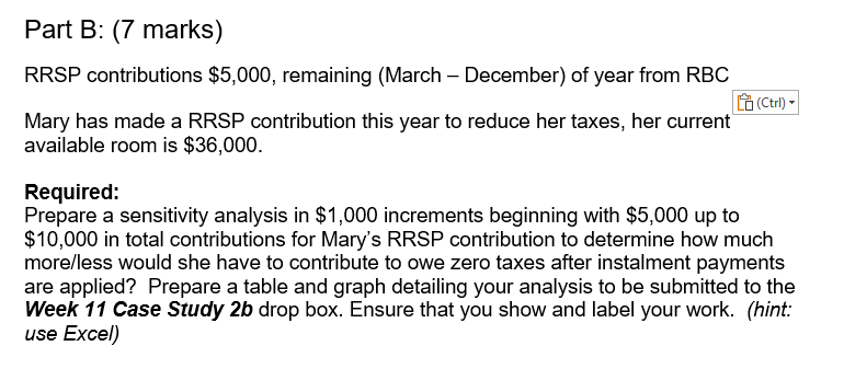 Part B: (7 marks) RRSP contributions $5,000, | Chegg.com