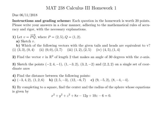 Solved MAT 238 Calculus III Homework 1 Due 06/11/2018 | Chegg.com