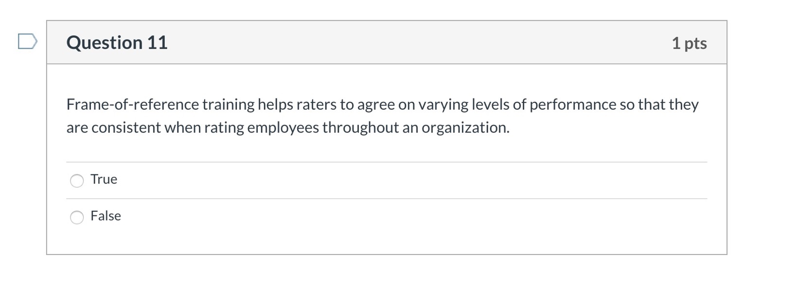 Solved Question 11 1 pts Frame-of-reference training helps | Chegg.com