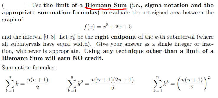 Solved Use the limit of a Riemann Sum (i.e., sigma notation | Chegg.com