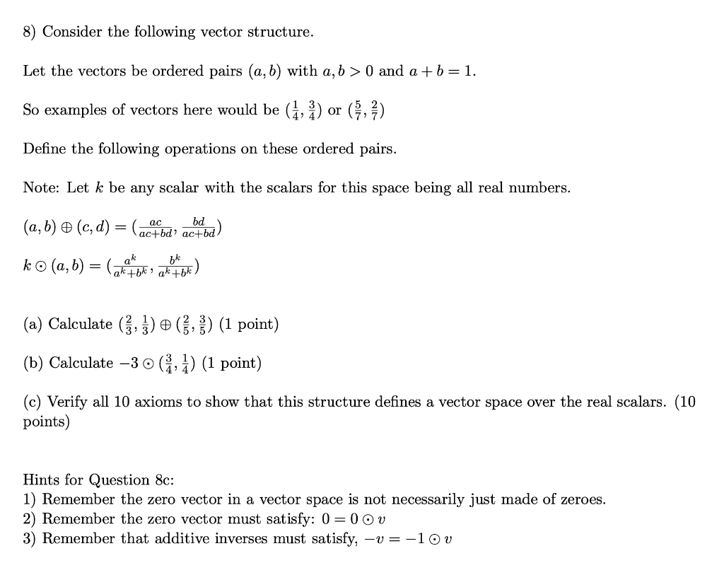 Solved 8) Consider the following vector structure. Let the | Chegg.com