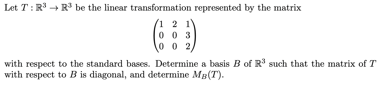 Solved Let T:R3→R3 be the linear transformation represented | Chegg.com