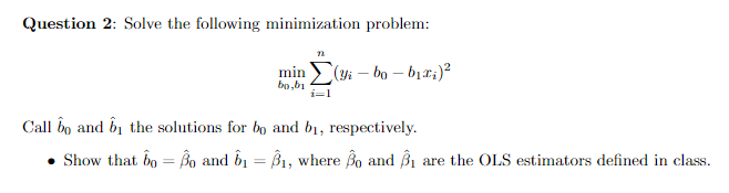 Solved Question 2: Solve the following minimization problem: | Chegg.com