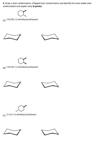 Solved 4. Draw a chair conformation, a flipped chair | Chegg.com