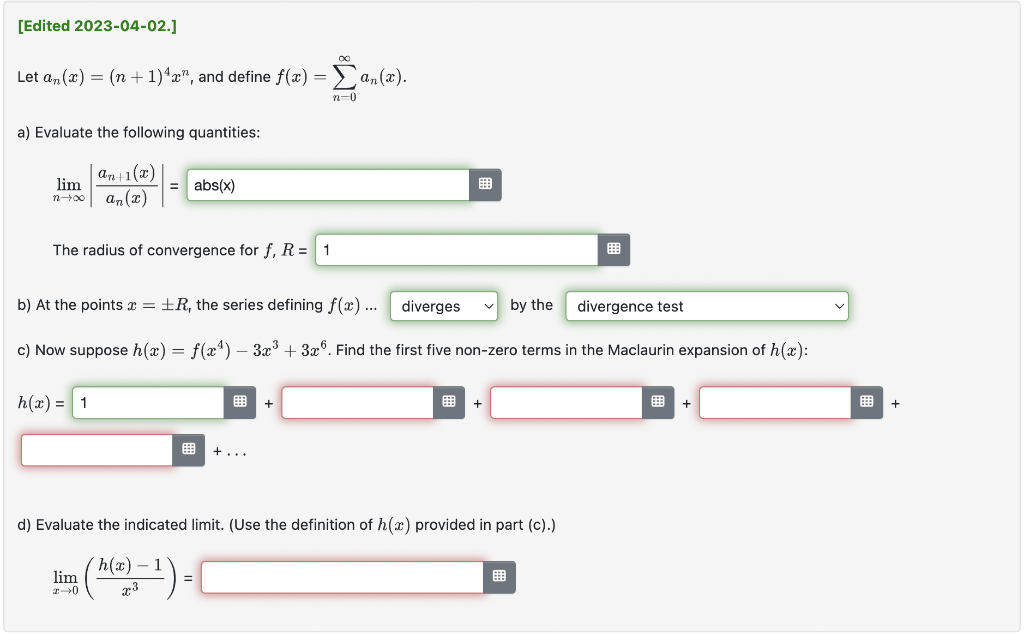 Solved Let an(x)=(n+1)4xn, and define f(x)=∑n=0∞an(x) a) | Chegg.com